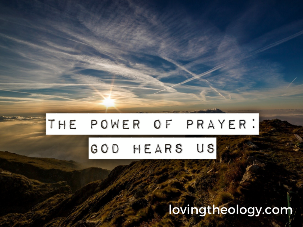 God Hears Us - Loving Theology